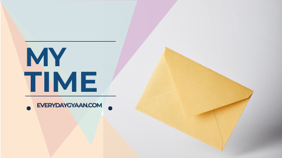 My Time - Everyday Gyaan