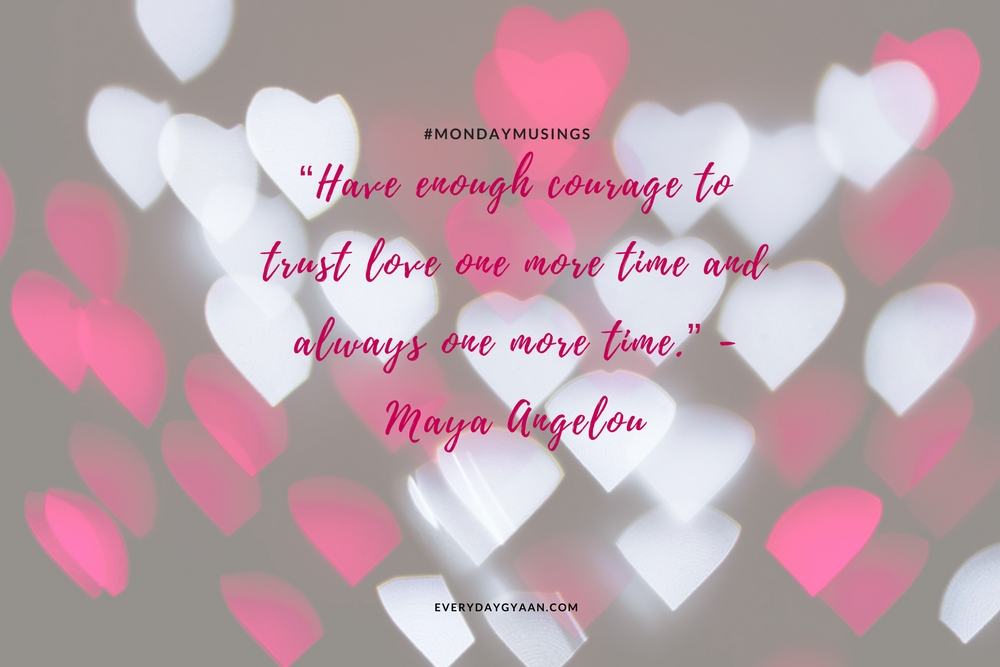 Everyday Gyaan Trust Love One More Time