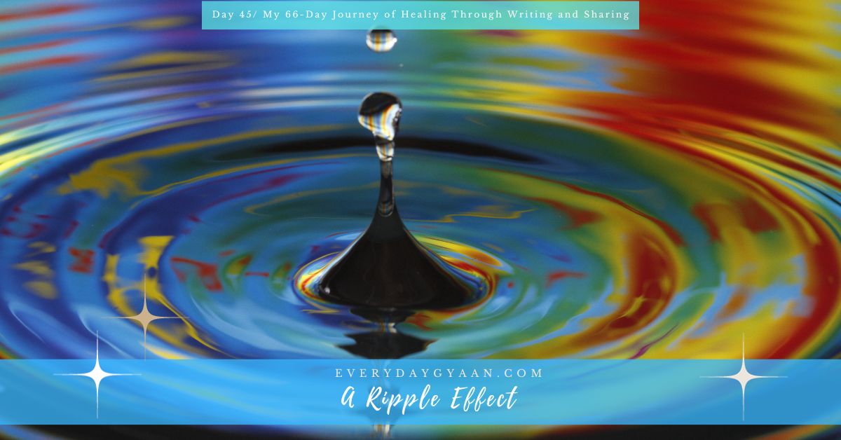 Everyday Gyaan A Ripple Effect