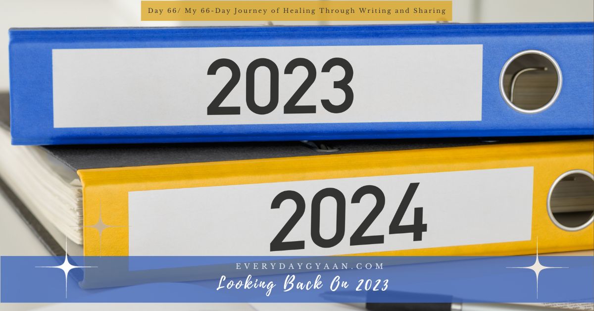 Looking Back On 2023 - Everyday Gyaan