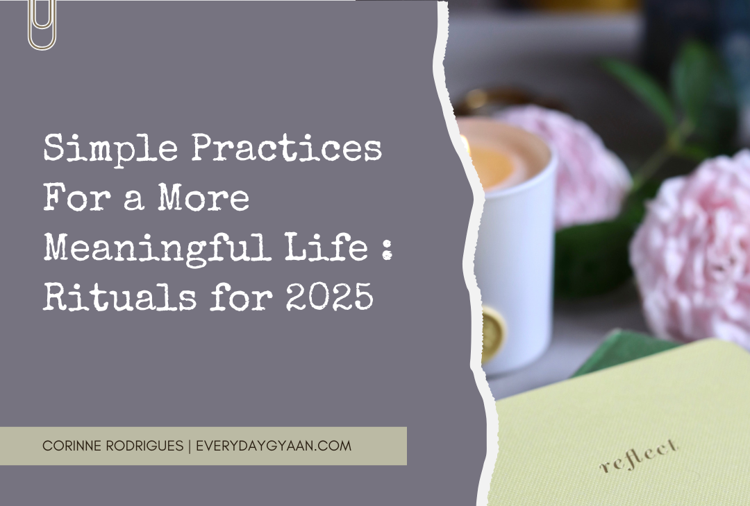 Simple Practices For A More Meaningful Life: Rituals For 2025 ...